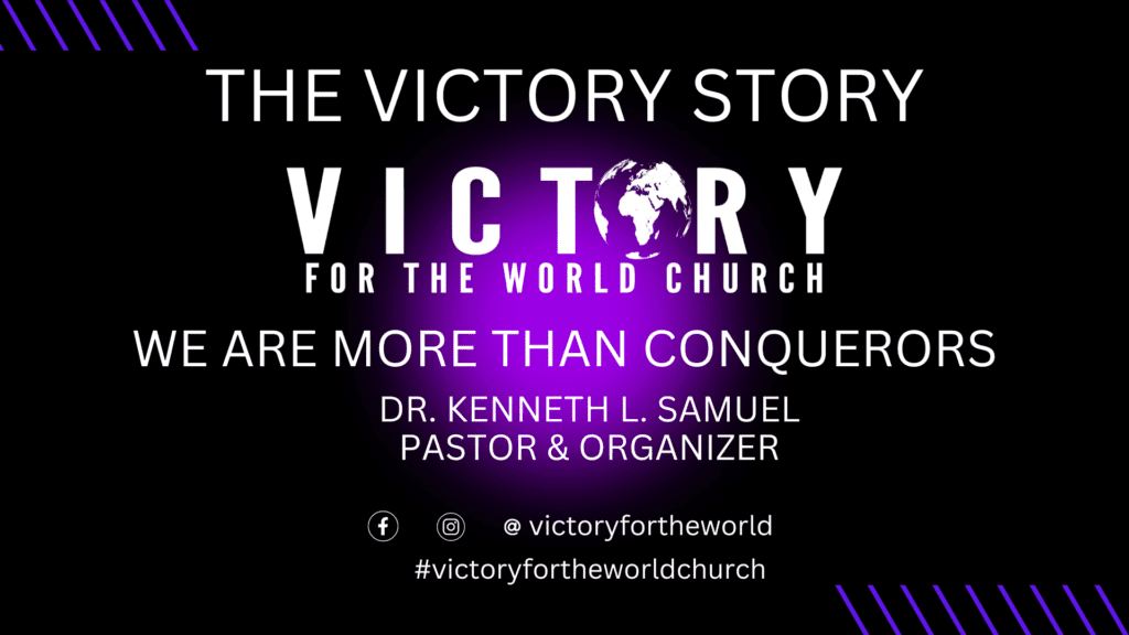 The Victory Story | Victory For the World Church